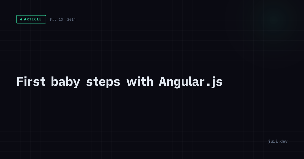 First baby steps with Angular.js | juri.dev